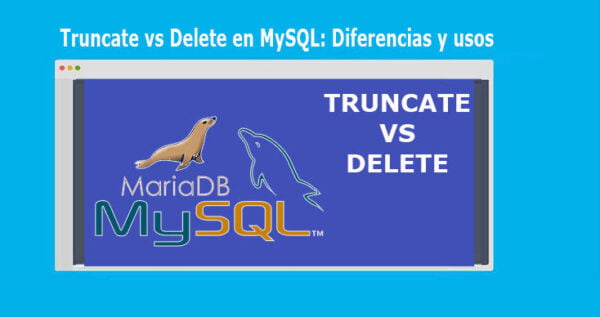 Truncate vs Delete en MySQL: Diferencias y usos - BaulCode